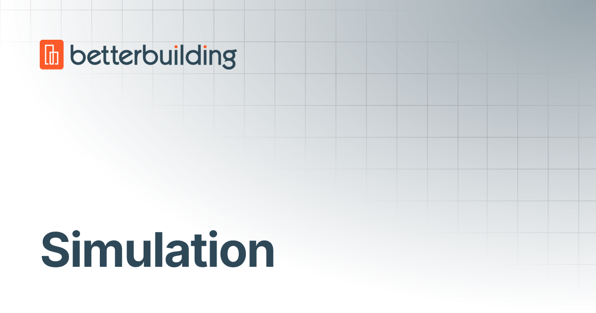 Simulation | Better Building Docs