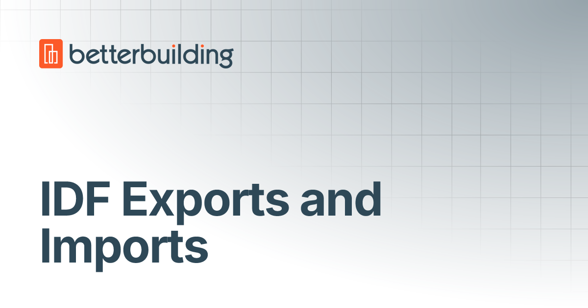 IDF Exports and Imports | Better Building Docs