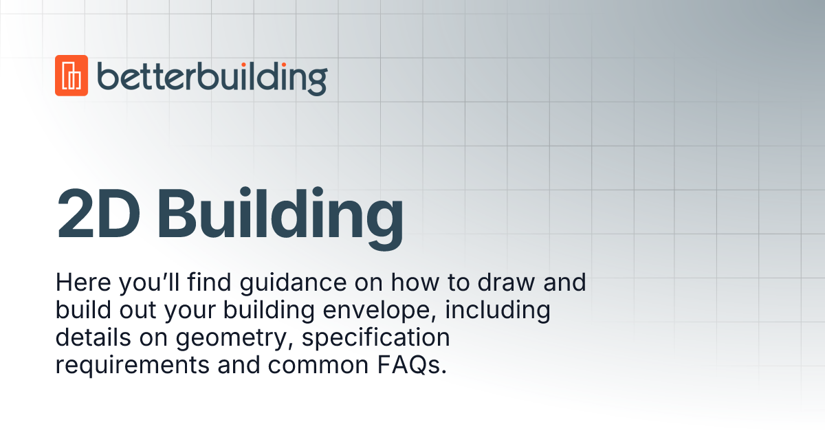 2D Building | Better Building Docs
