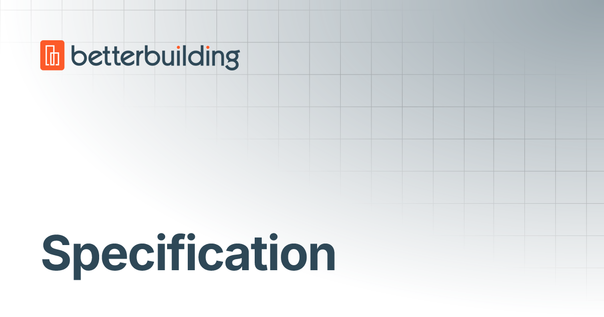 Specification | Better Building Docs