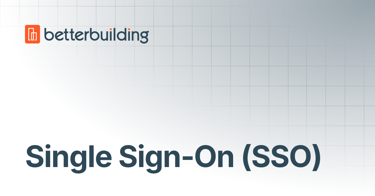 Single Sign-On (SSO) | Better Building Docs