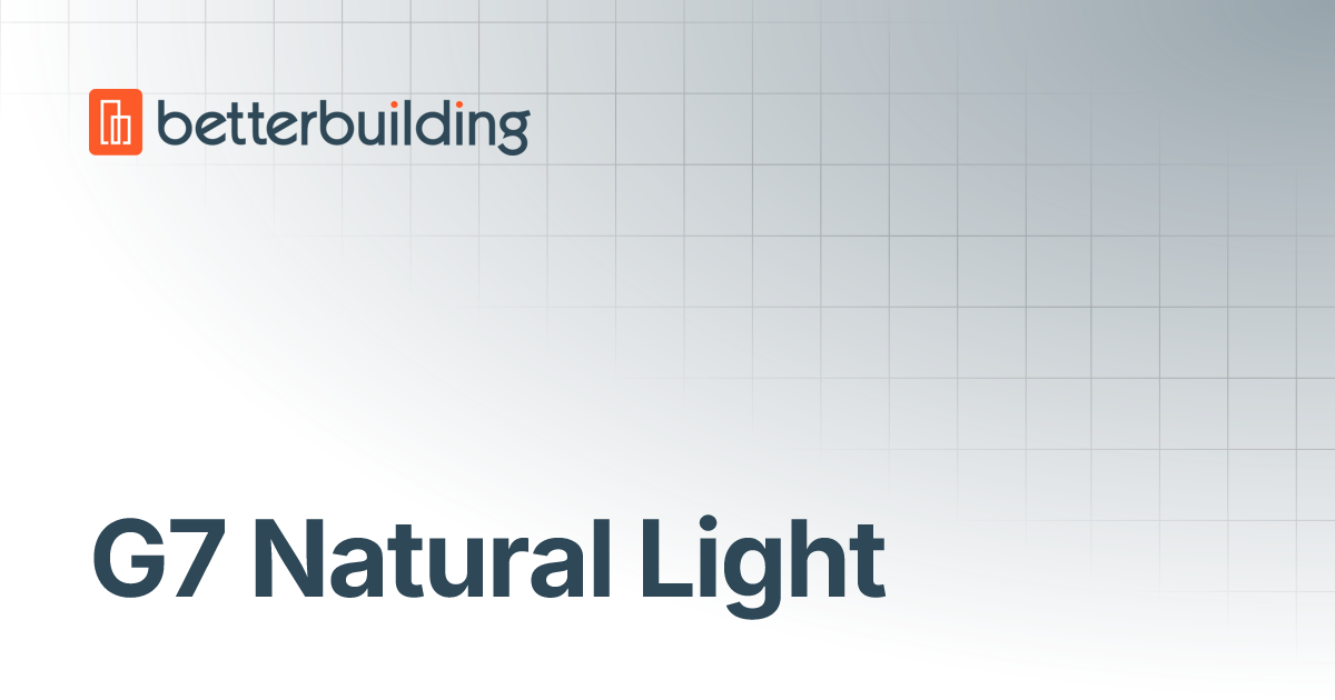 G7 Natural Light | Better Building Docs