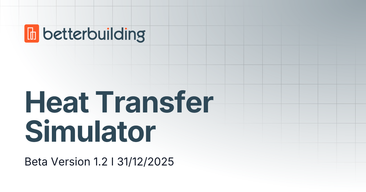Heat Transfer Simulator | Better Building Docs