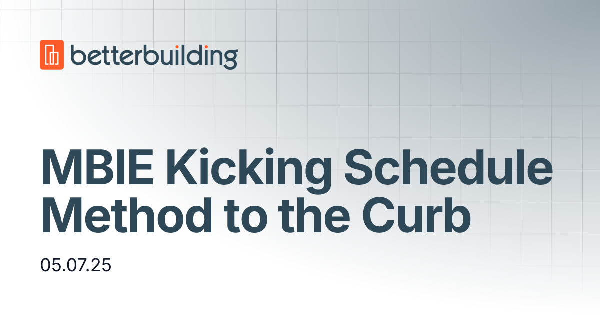 MBIE Kicking Schedule Method to the Curb | Better Building Docs