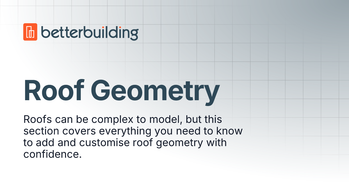 Roof Geometry | Better Building Docs